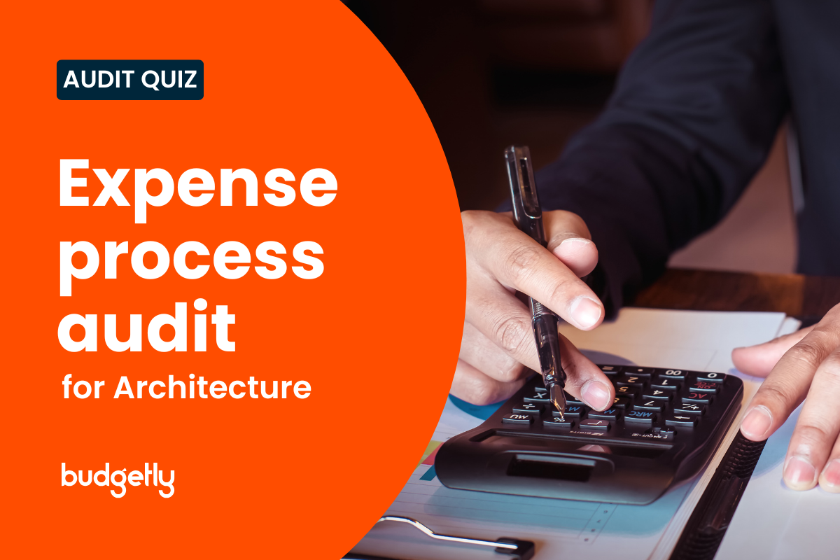 Expense Process Audit for Architecture industry | Budgetly