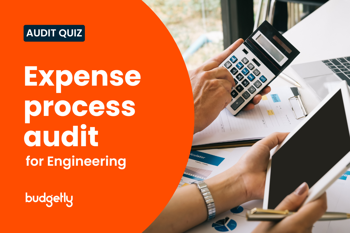Expense Process Audit for Engineering industry | Budgetly