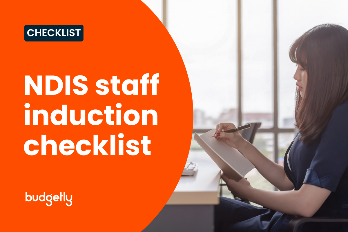 NDIS Staff Induction Checklist | Budgetly