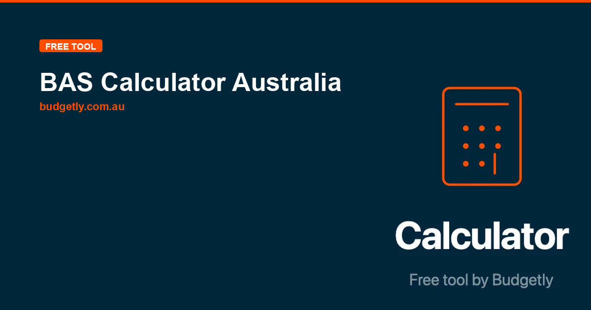 BAS Calculator Australia | Budgetly - Smarter Spend Management